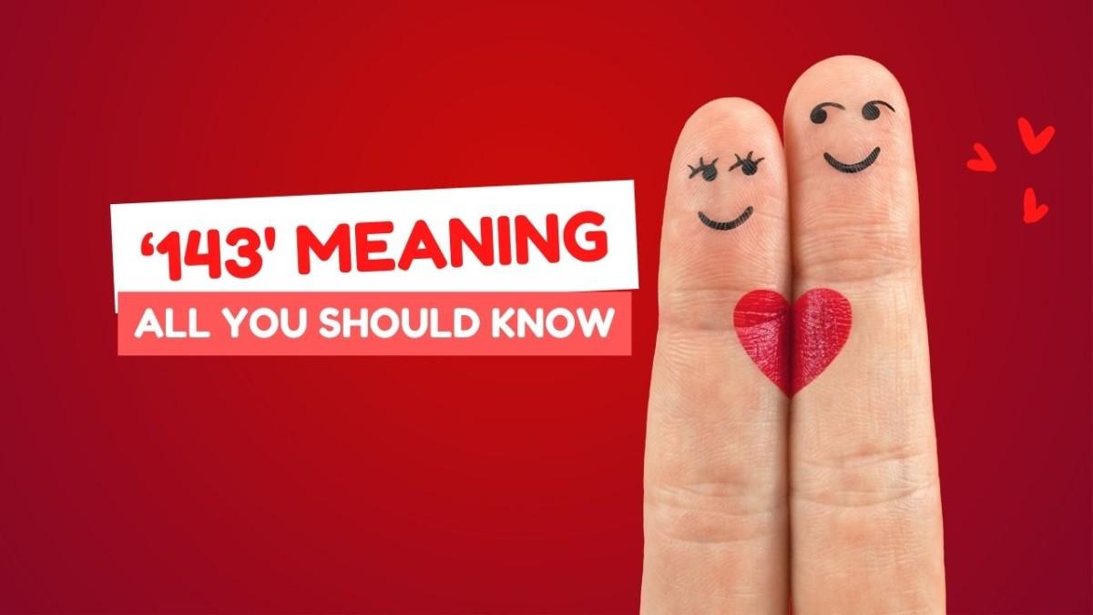 143 Meaning: Secret Love Codes, Use Cases, Examples