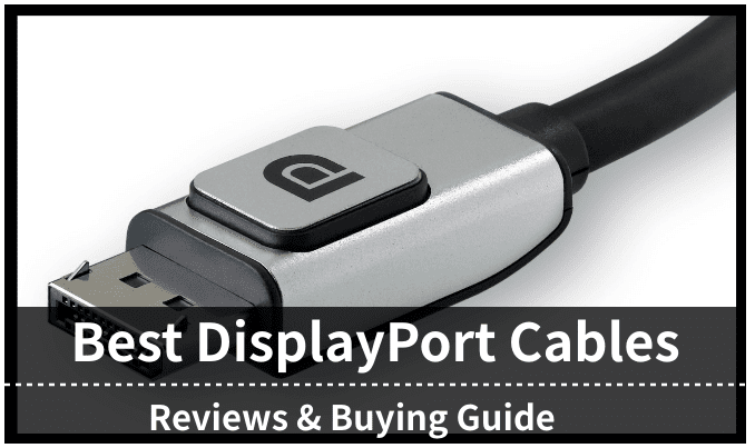 Top DisplayPort Cables: Quality, Compatibility, Performance