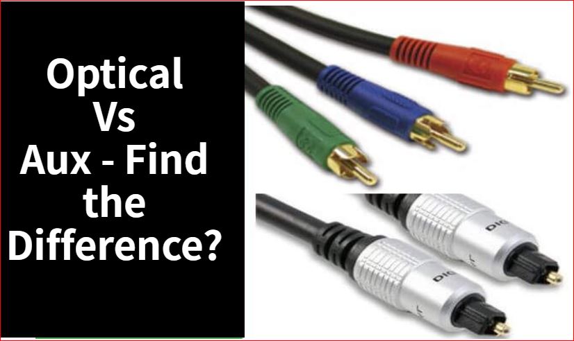 Optical vs. Aux Cable: Which Wins for Audio Quality?