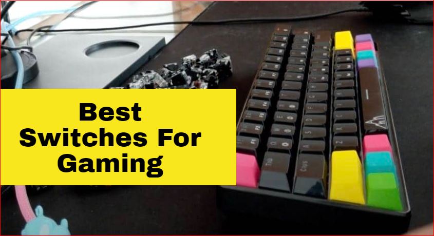 Best Switches for Gaming – Ultimate Guide to Top Picks