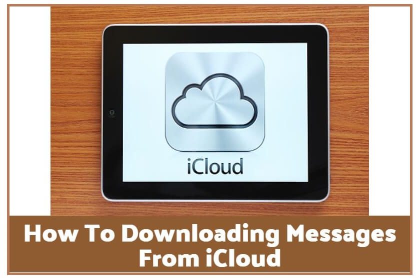 Download iCloud Messages: Easy Guide for iPhone & Mac