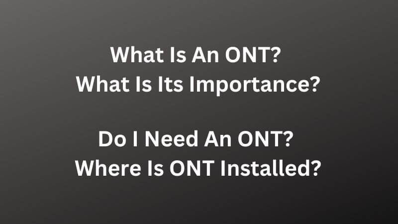 What Is an ONT? A Quick Guide