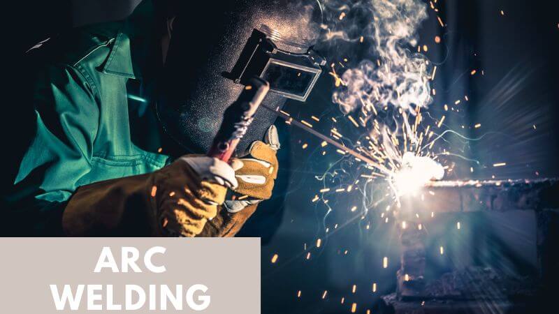 Arc Welding: The Ultimate Guide for Beginners (Techniques Included)