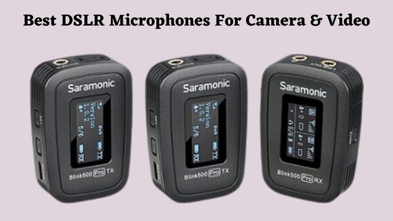 8 Best DSLR Camera Microphones For Exceptional Audio Clarity