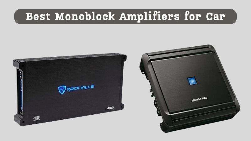 Top Car Audio Monoblock Amplifiers Reviews