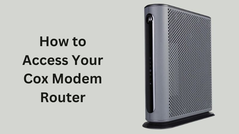 How To Access Your Cox Modem Router A Simple Guide