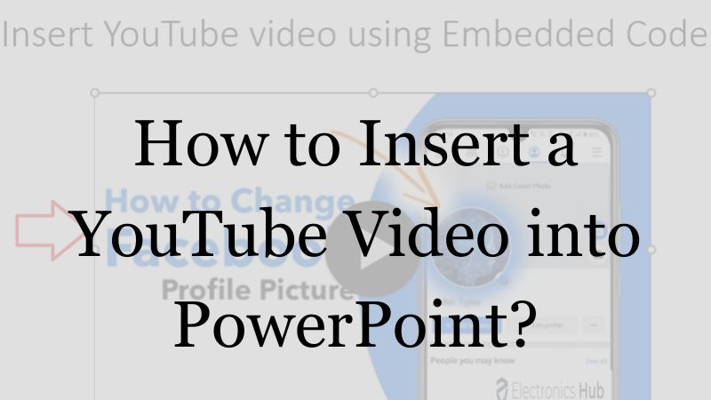 How To Embed A YouTube Video In PowerPoint?