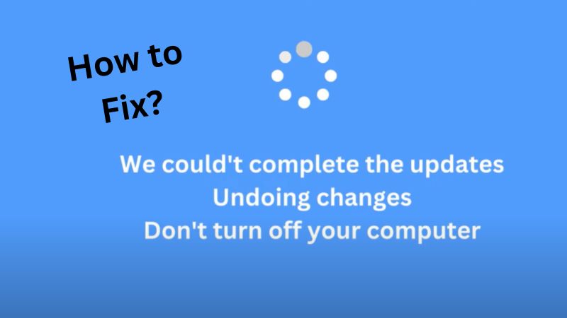 Windows Update Stuck? Fix "Undoing Changes" Error (Easy Steps)