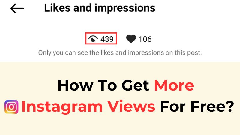 How To Get More Instagram Views For Free?