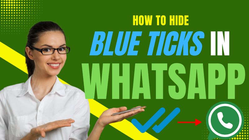 How to Hide Blue Tick Marks in WhatsApp?