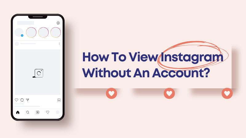 How To View Instagram Without An Account?