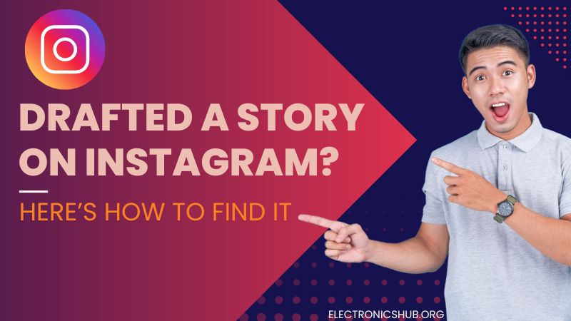 How To Find A Draft Story On Instagram?