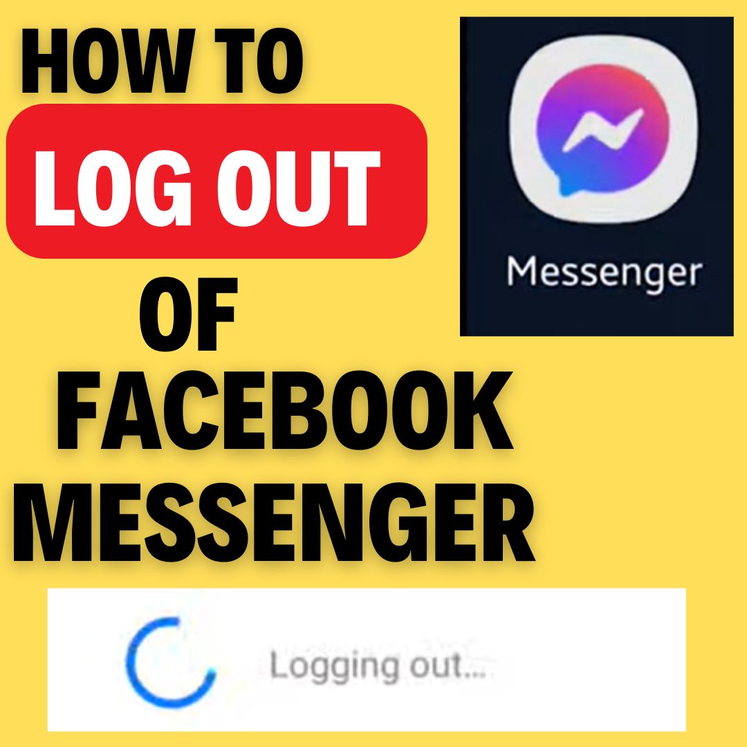How To Log Out of Facebook Messenger