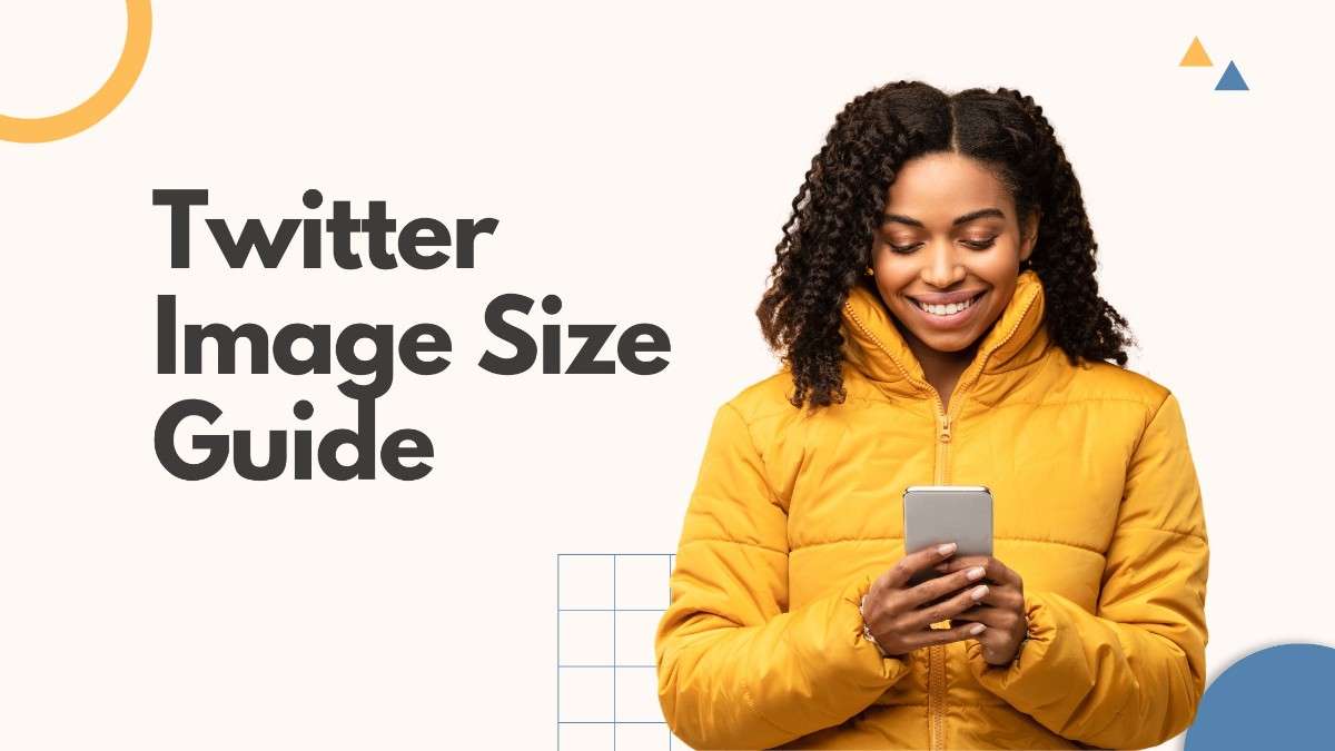 Twitter (X) Image Sizes (Dimensions & Specs): Ultimate Guide